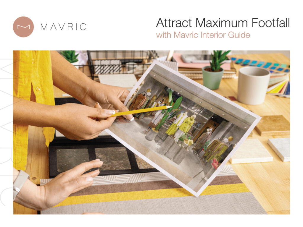 Attract Maximum Footfall Guide - Mavric - Architecture - Interior ...